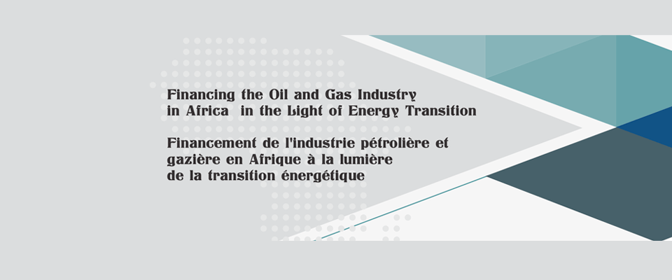 Financing The oil and Gas Industry in Africa in the Light of Energy ...
